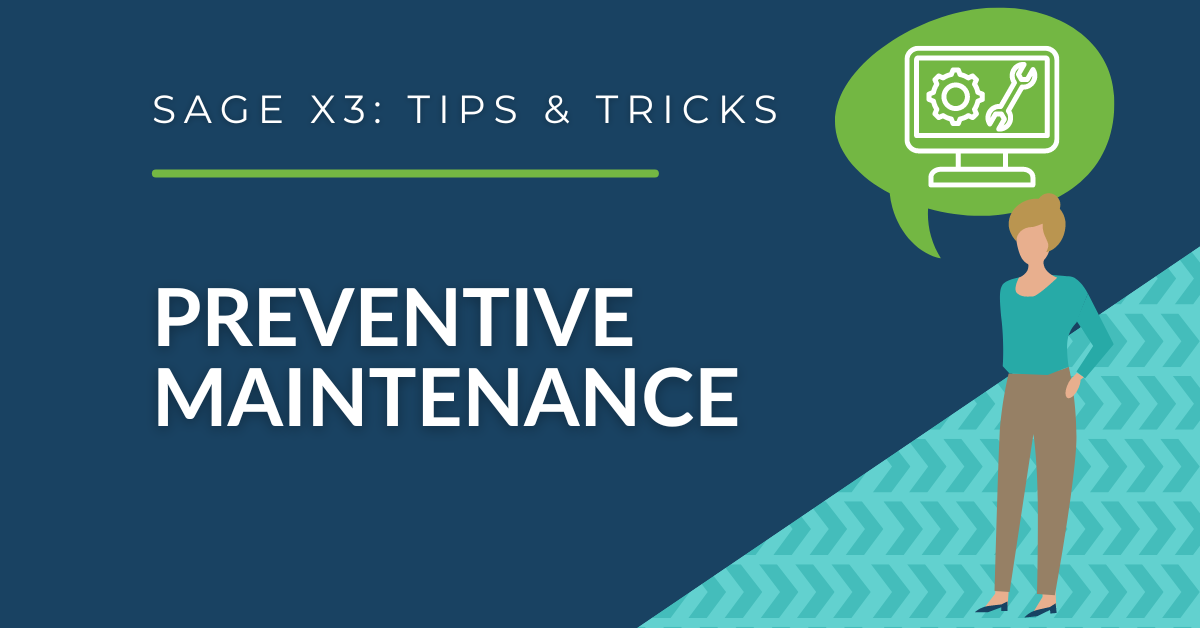 How to use the Preventative Maintenance Solution in Sage X3